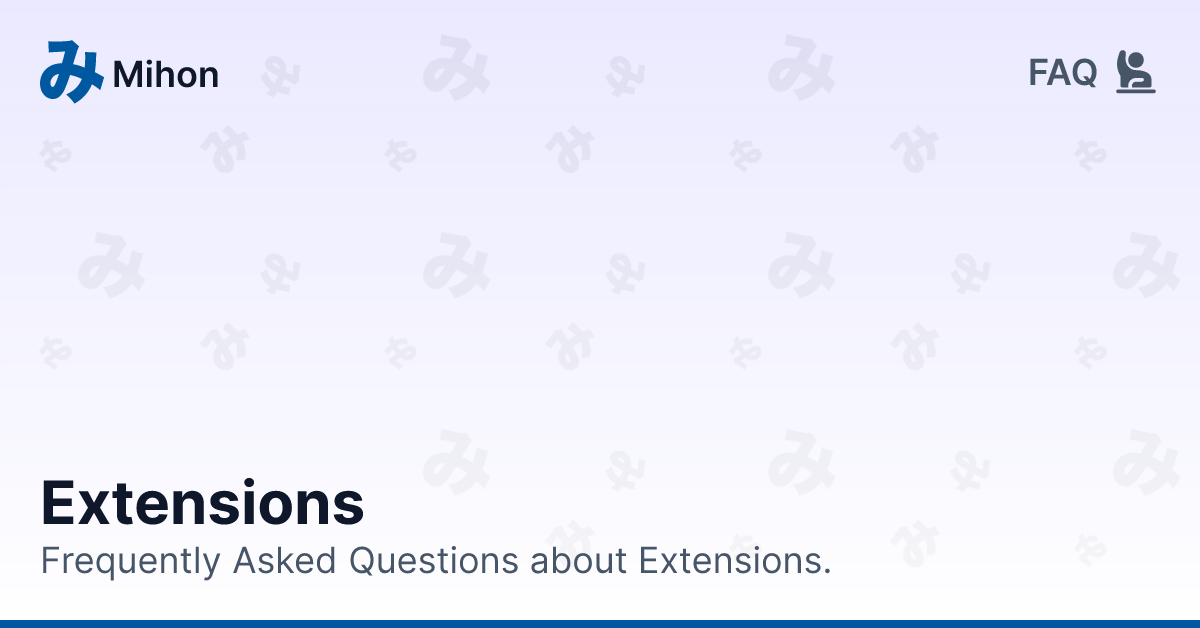 Extensions | Browse - Frequently Asked Questions