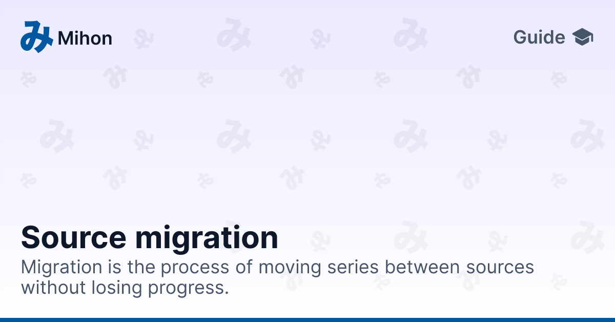 Source migration | Guides